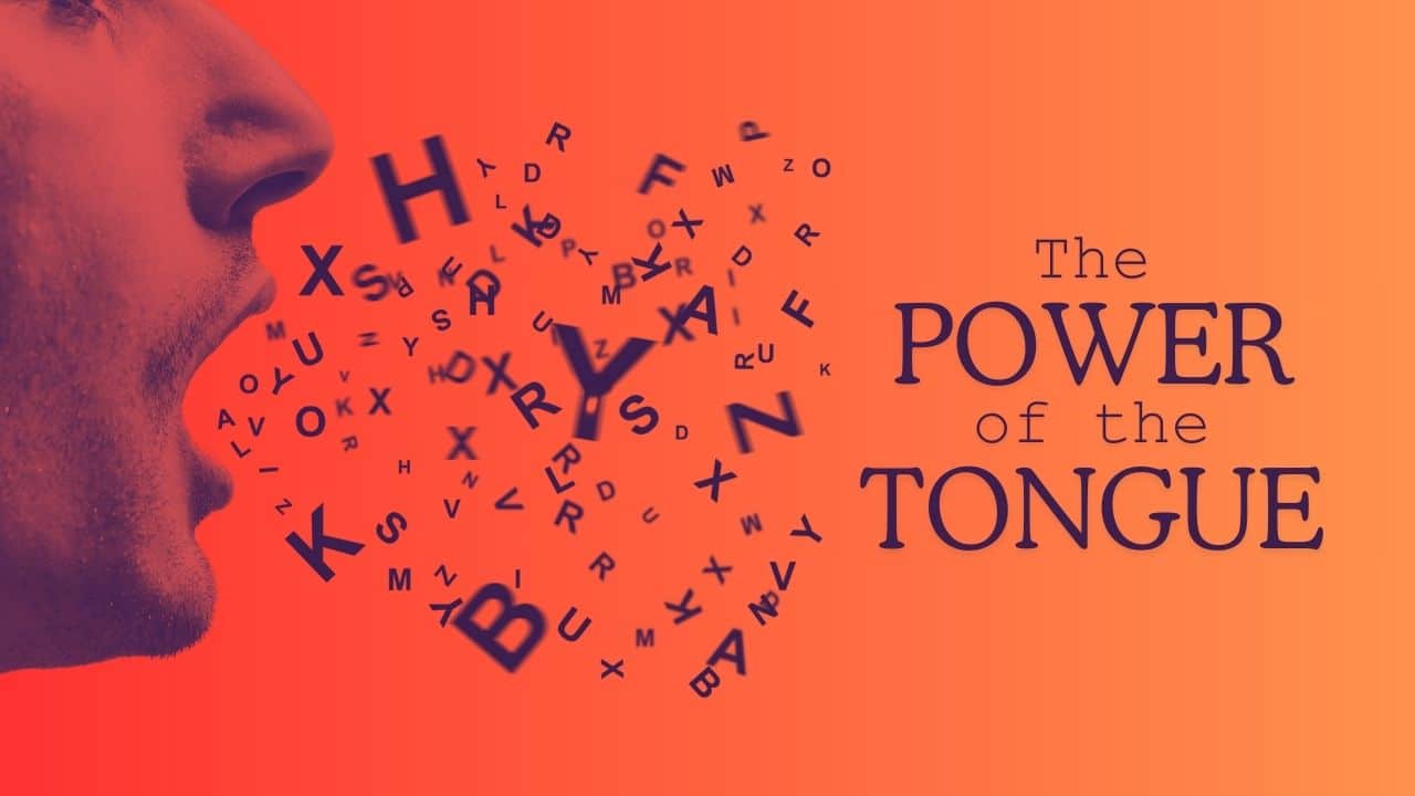 The Power of the Tongue - Fellowship of Believers Church