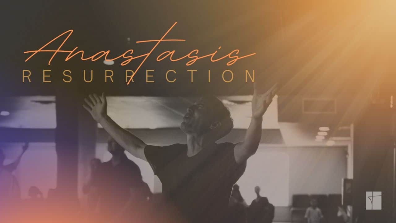 Anastasis (Resurrection) - Fellowship of Believers Church