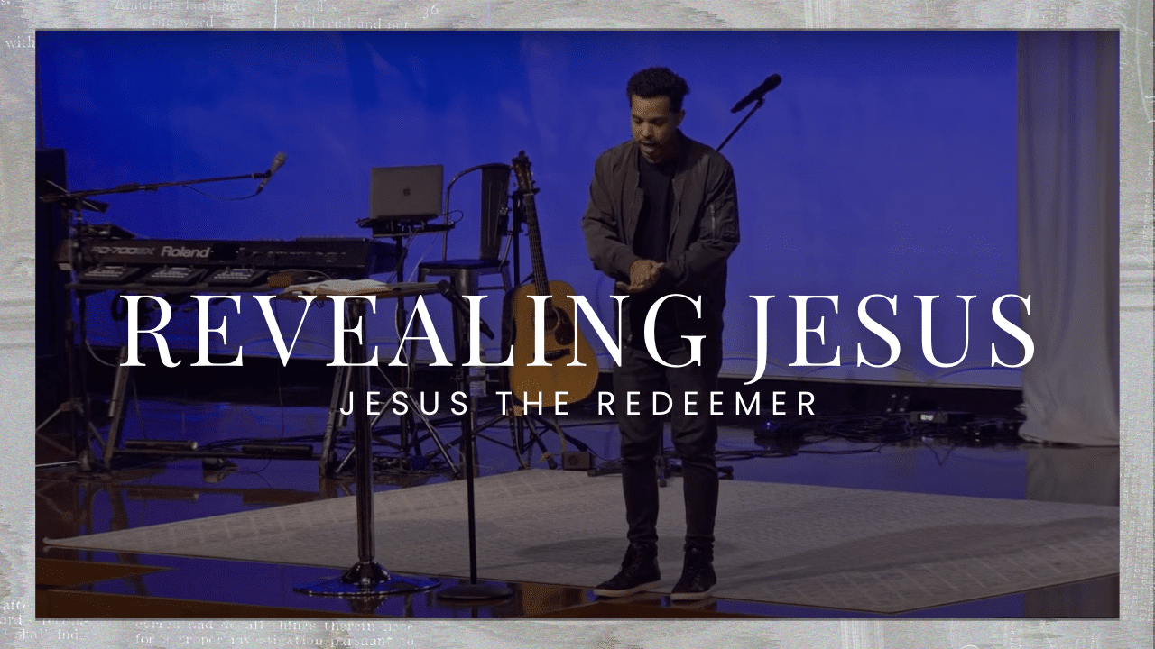 Jesus: The Redeemer | Revealing Jesus Series - Fellowship of Believers ...